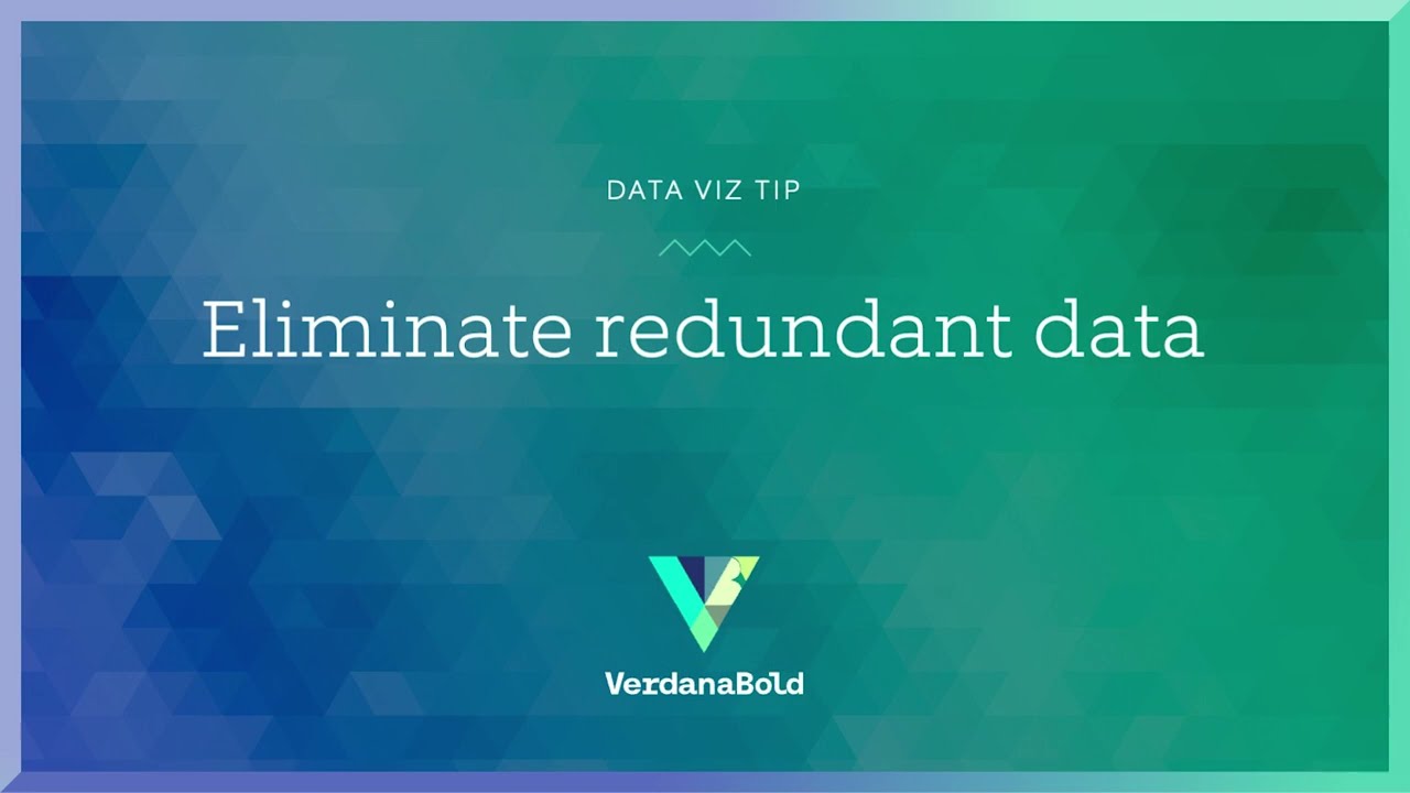 Data Viz Tip - Eliminate Redundant Data