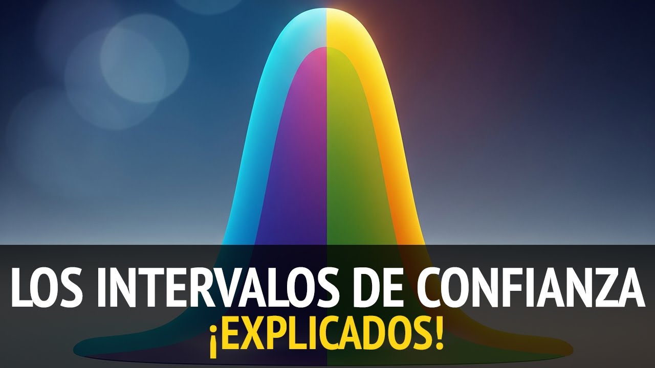 Los INTERVALOS DE CONFIANZA ¡EXPLICADOS!