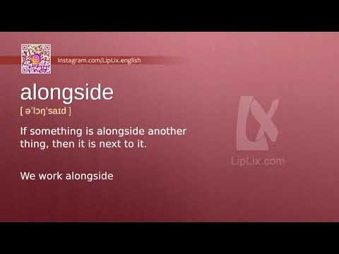 Alongside : C1 level english vocabulary lesson, www.LipLix.com