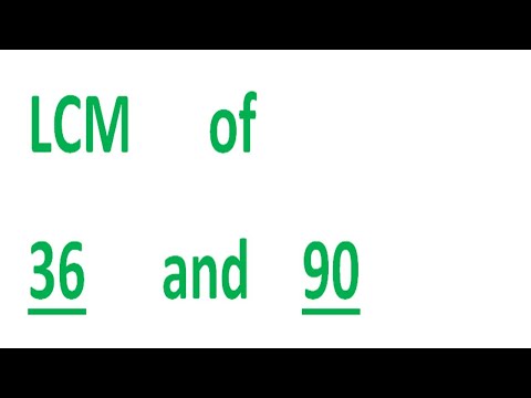 LCM of 36 and 90