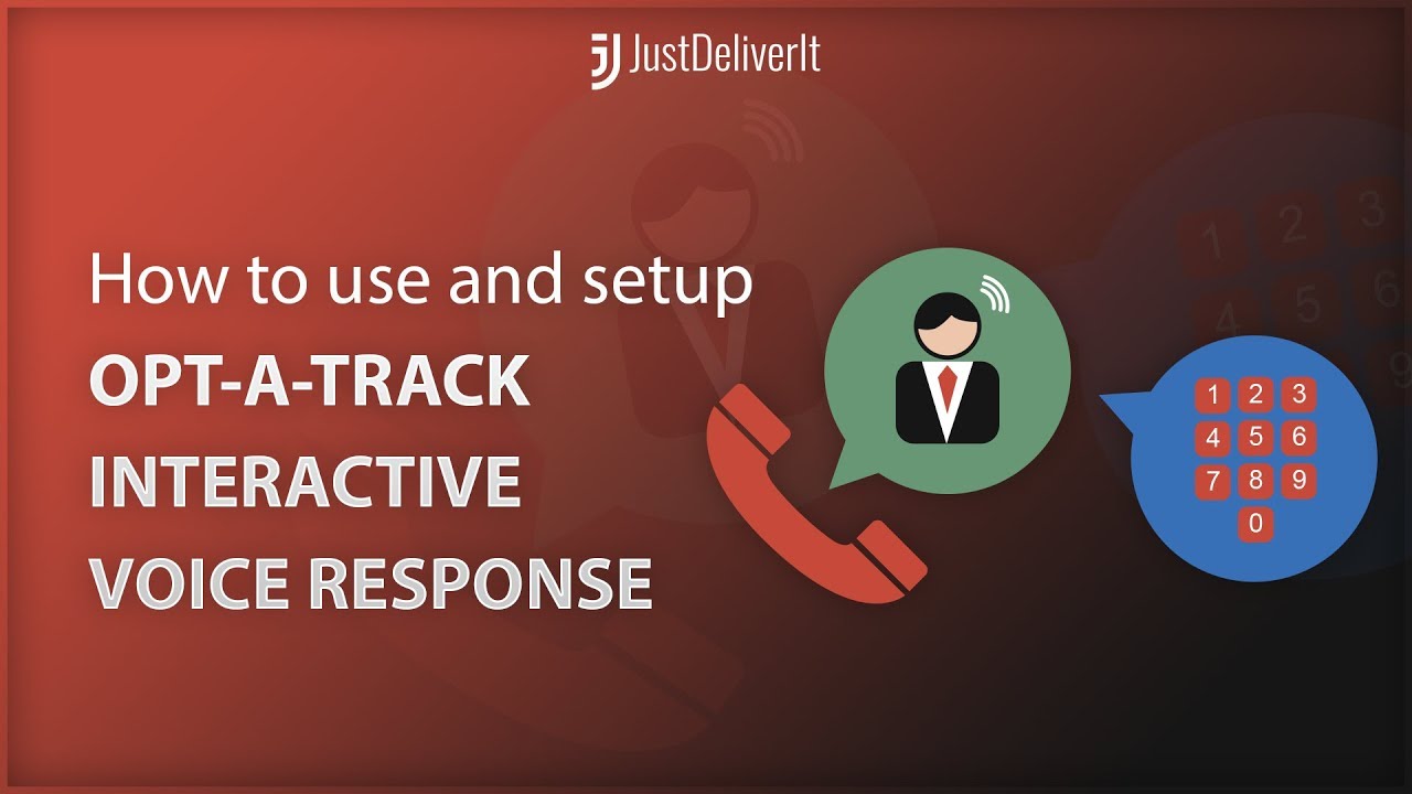 Opt-A-Track IVR Just Deliver It Tutorial