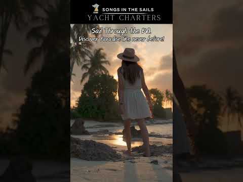 Sail Through the BVI & Discover Paradise like never before 🏖️⛵ | Songs In The Sails #bvi