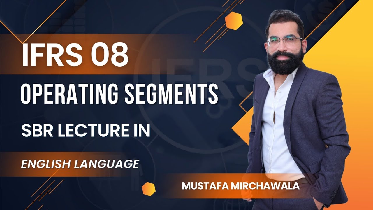 Mastering IFRS 8: A Comprehensive Guide to Understanding Operating ...