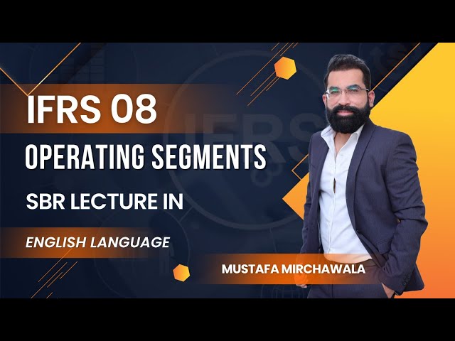 Mastering IFRS 8: A Comprehensive Guide to Understanding Operating Segments for ACCA SBR Exam ...