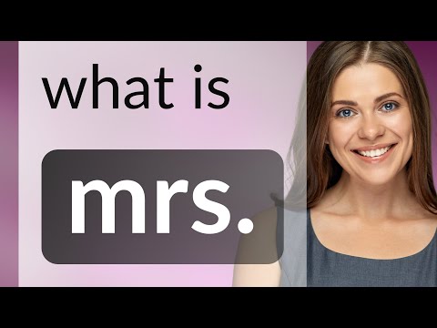 Mrs. • definition of MRS.