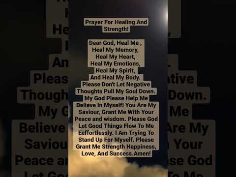 Prayer For Healing And Strength!Dear God,Heal My Memory,My Heart,My Emotions, Heal My Spirit#prayer