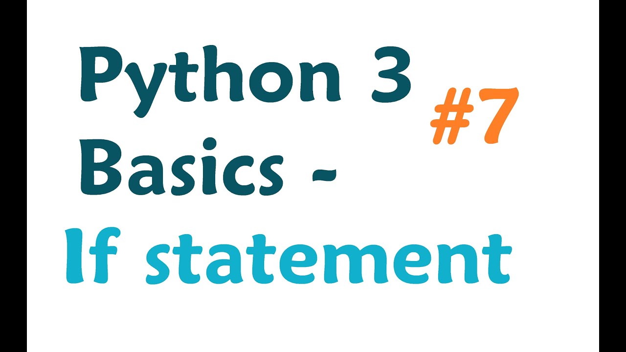 Python 3 Programming Tutorial: If Statement