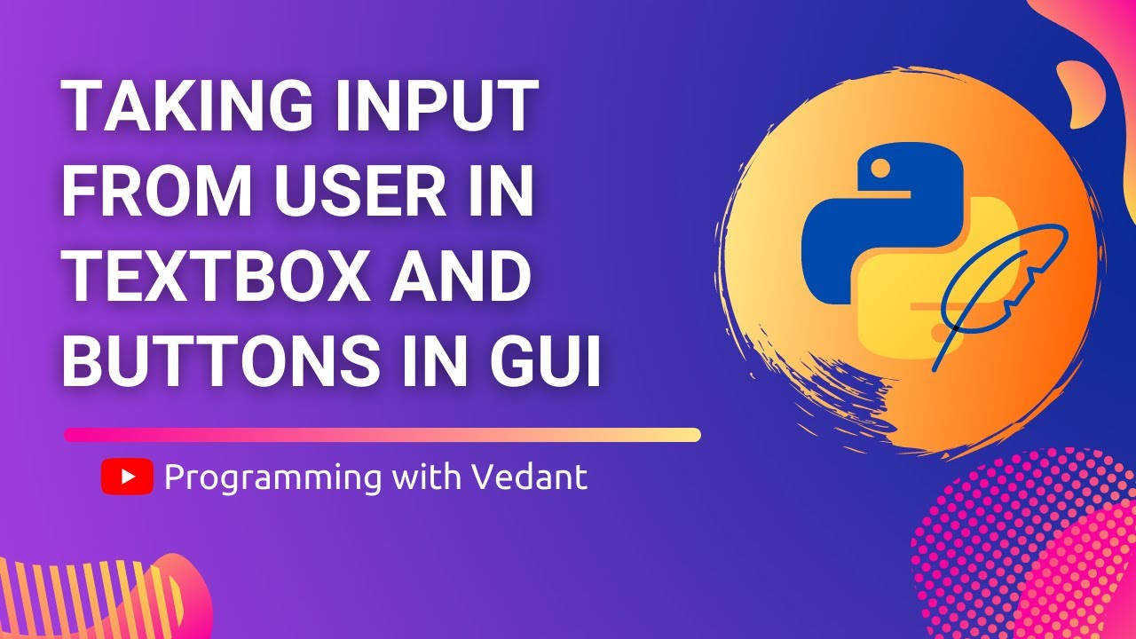 Python GUI Development | Text Input and Buttons | Tutorial #4
