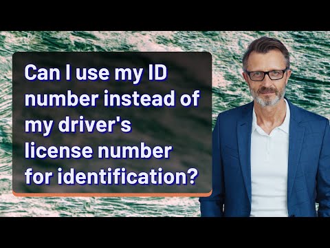 Can I use my ID number instead of my driver's license number for identification?