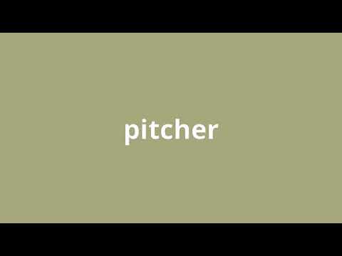what is the meaning of pitcher