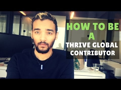 How to become a Thrive Global Contributor