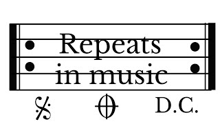Repeat Signs and Symbols in Sheet Music - navigating the musical 'map'