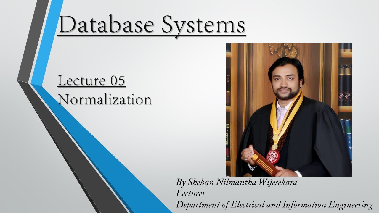 Database Systems - Lecture 5 - Normalization