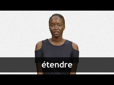 English Translation of “ÉTENDRE” | Collins French-English Dictionary