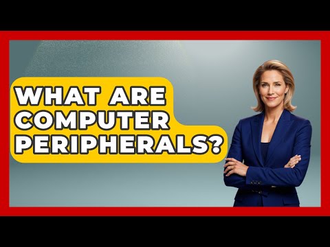 What Are Computer Peripherals? - Learn As An Adult