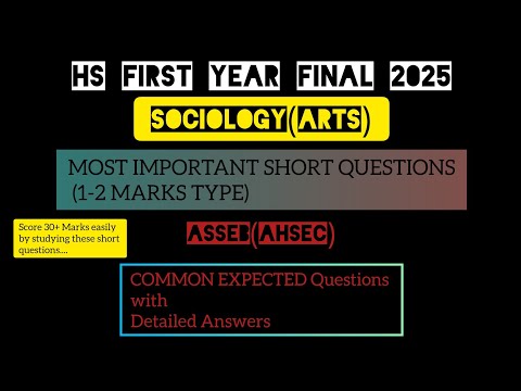 Sociology Most Important Questions with Answers || Common Questions || Hs First Year Final 2025 ||