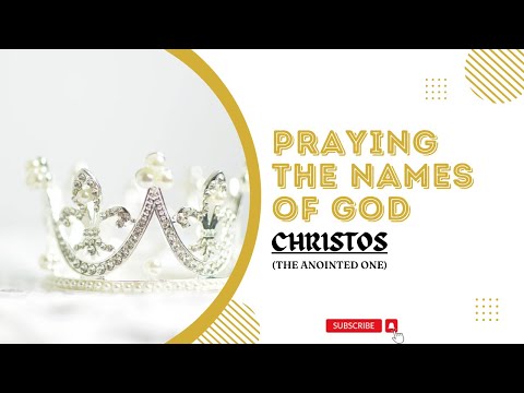 Praying The Names of God - Christos