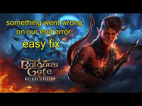 baldur's gate 3 | something went wrong on our end error easy fix for ps5