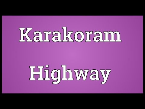 Karakoram Highway Meaning