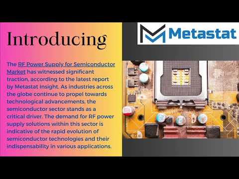 RF Power Supply for Semiconductor Market | Metastat Insights
