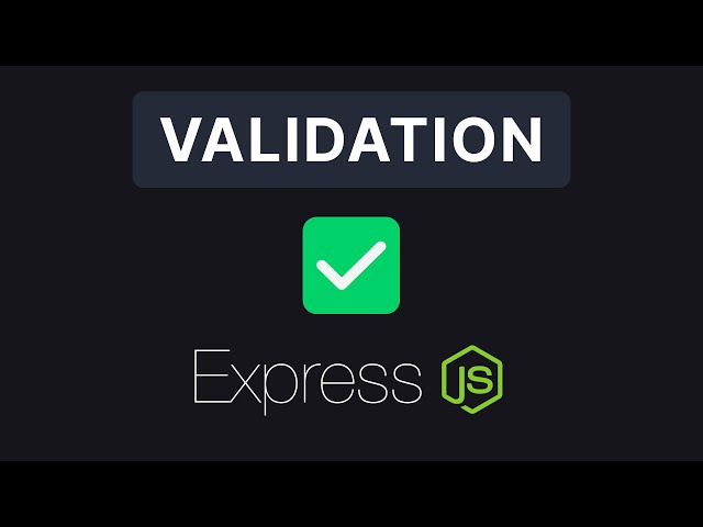How to Use Express Validator for Effective Data Validation in Your ...