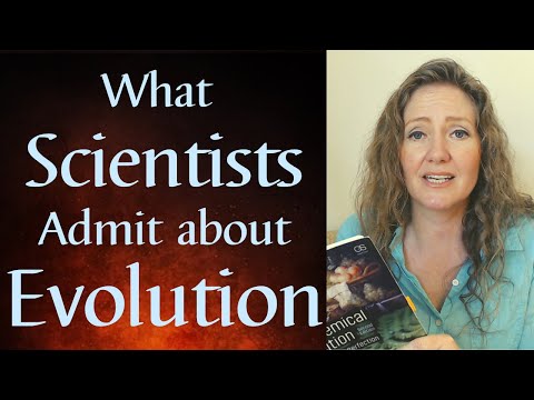 What Do Scientists Admit About the Origin and Evolution of Life?