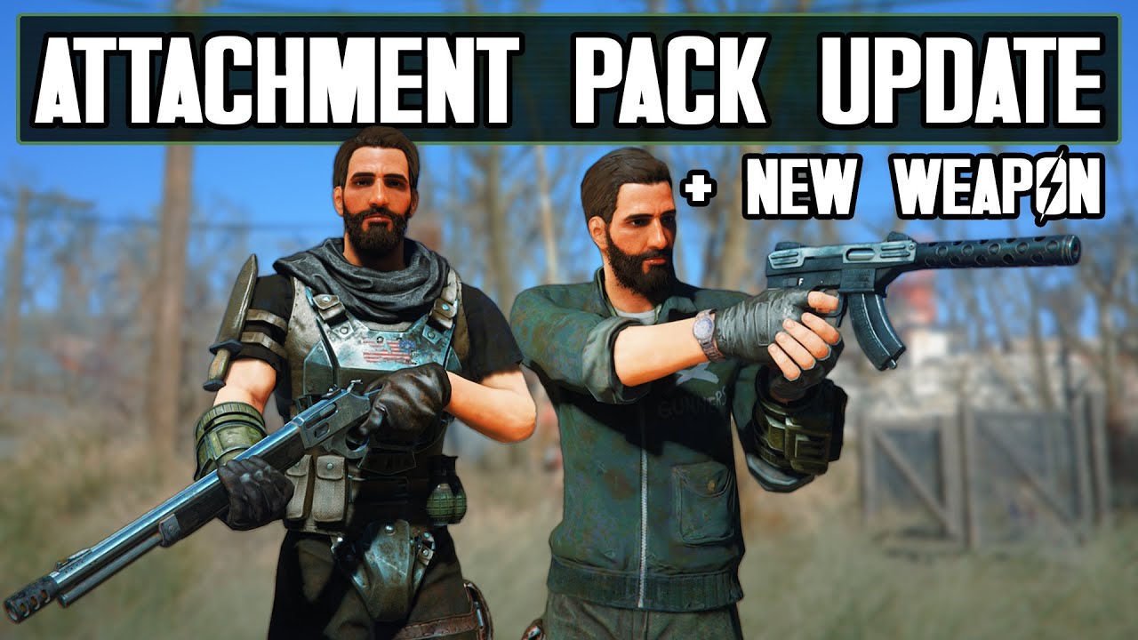 Attachment Pack Update & New Weapon! - Fallout 4 Mods