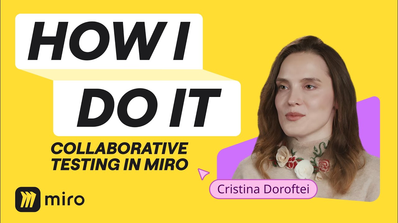 How I Do Collaborative Testing in Miro – Tips and Best Practices