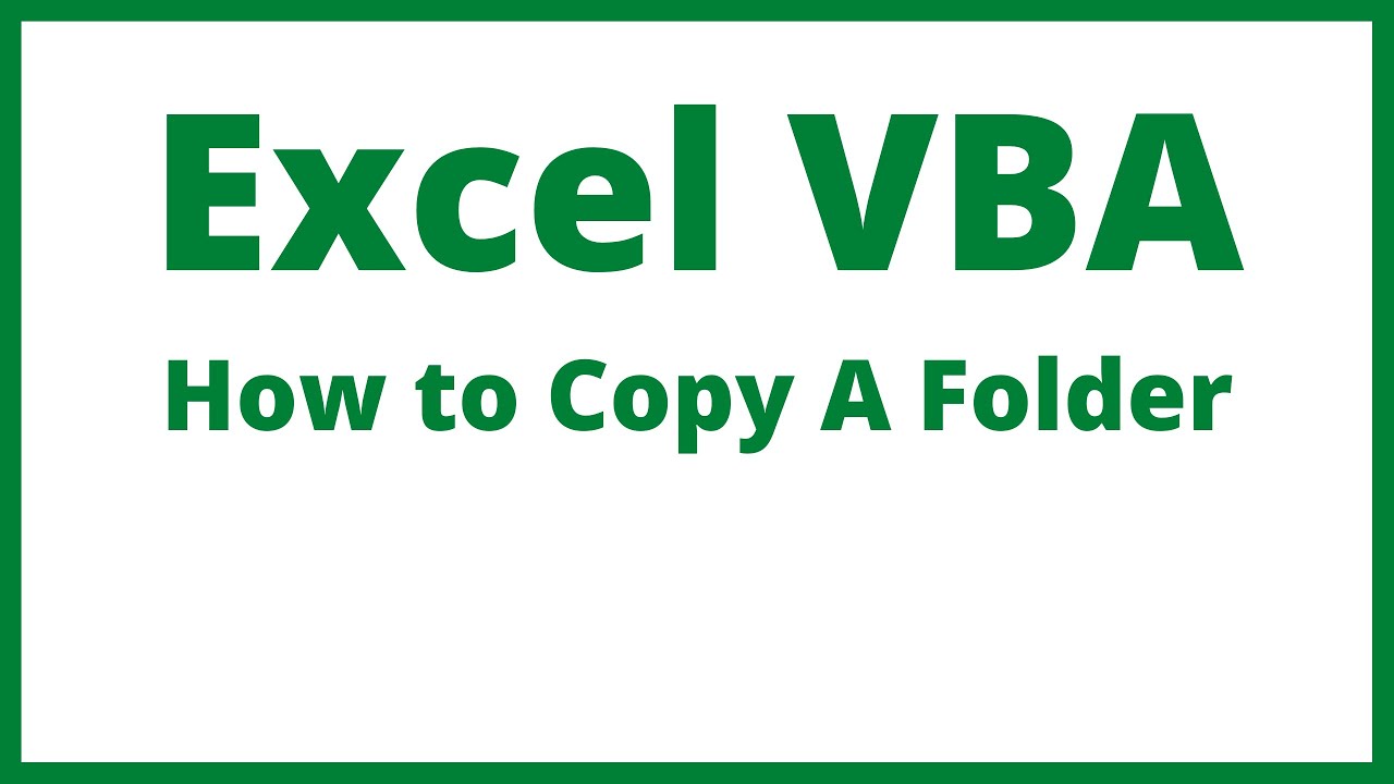 Excel VBA - How To Copy A Folder