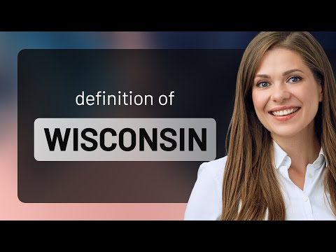 Wisconsin • WISCONSIN definition