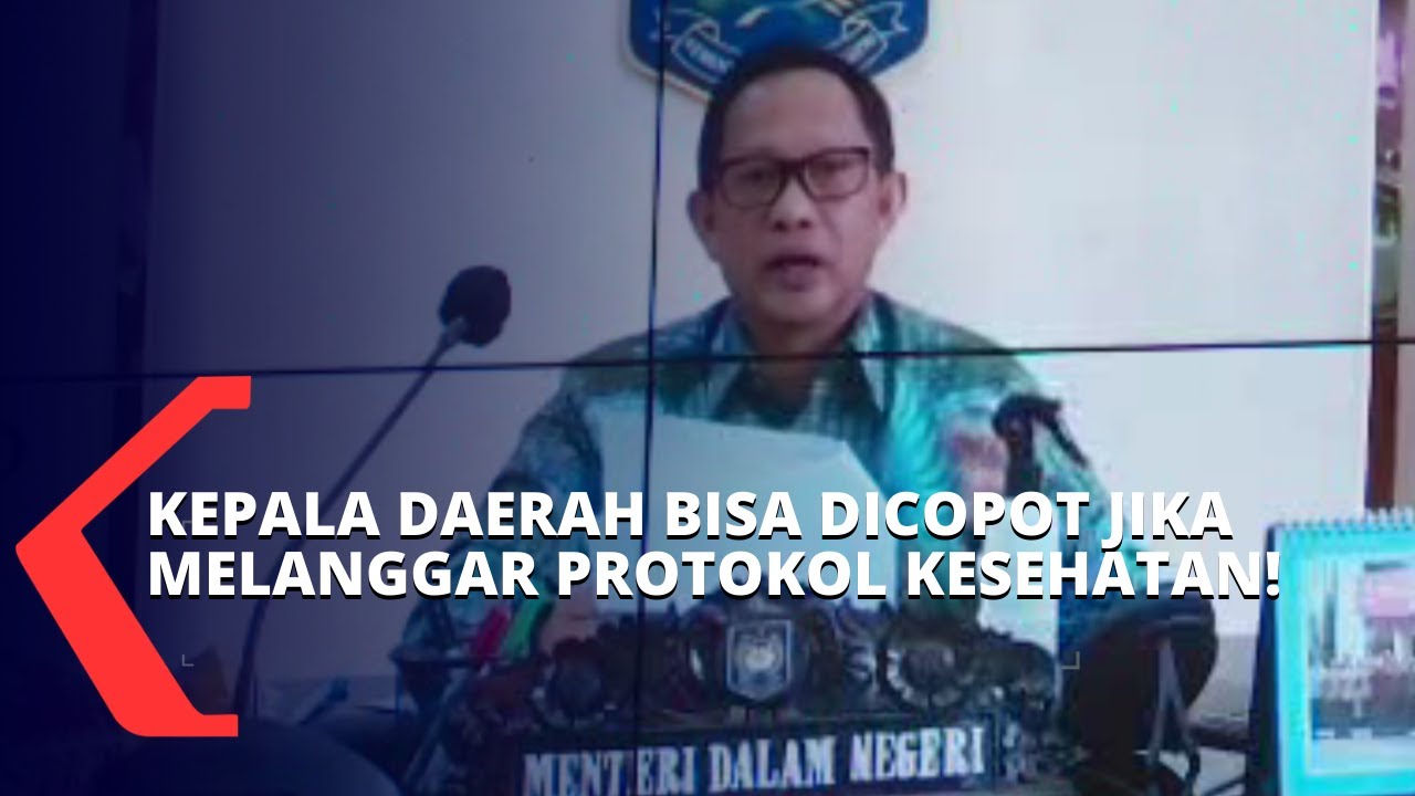 Mendagri Keluarkan Instruksi, Kepala Daerah yang Melanggar Protokol Kesehatan Bisa Dicopot!