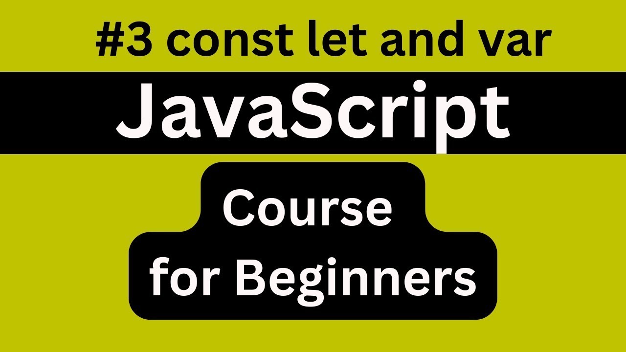 const, let and var in JavaScript JavaScript Tutorial in Hindi 2023 #3