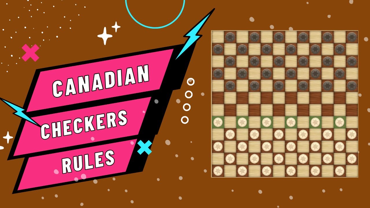 How To Play Canadian Checkers - Canadian Checkers Rules