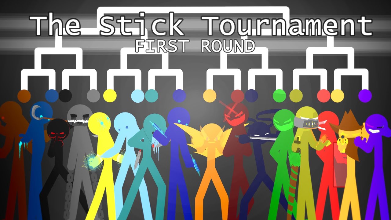 The Stick Tournament II : // FIRST ROUND //