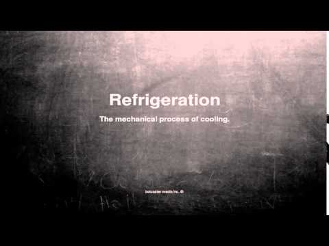 Medical vocabulary: What does Refrigeration mean