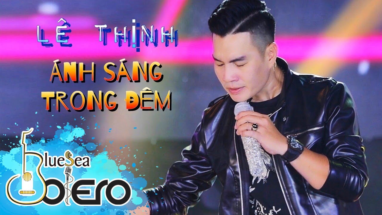 ÁNH SÁNG TRONG ĐÊM - LÊ THỊNH