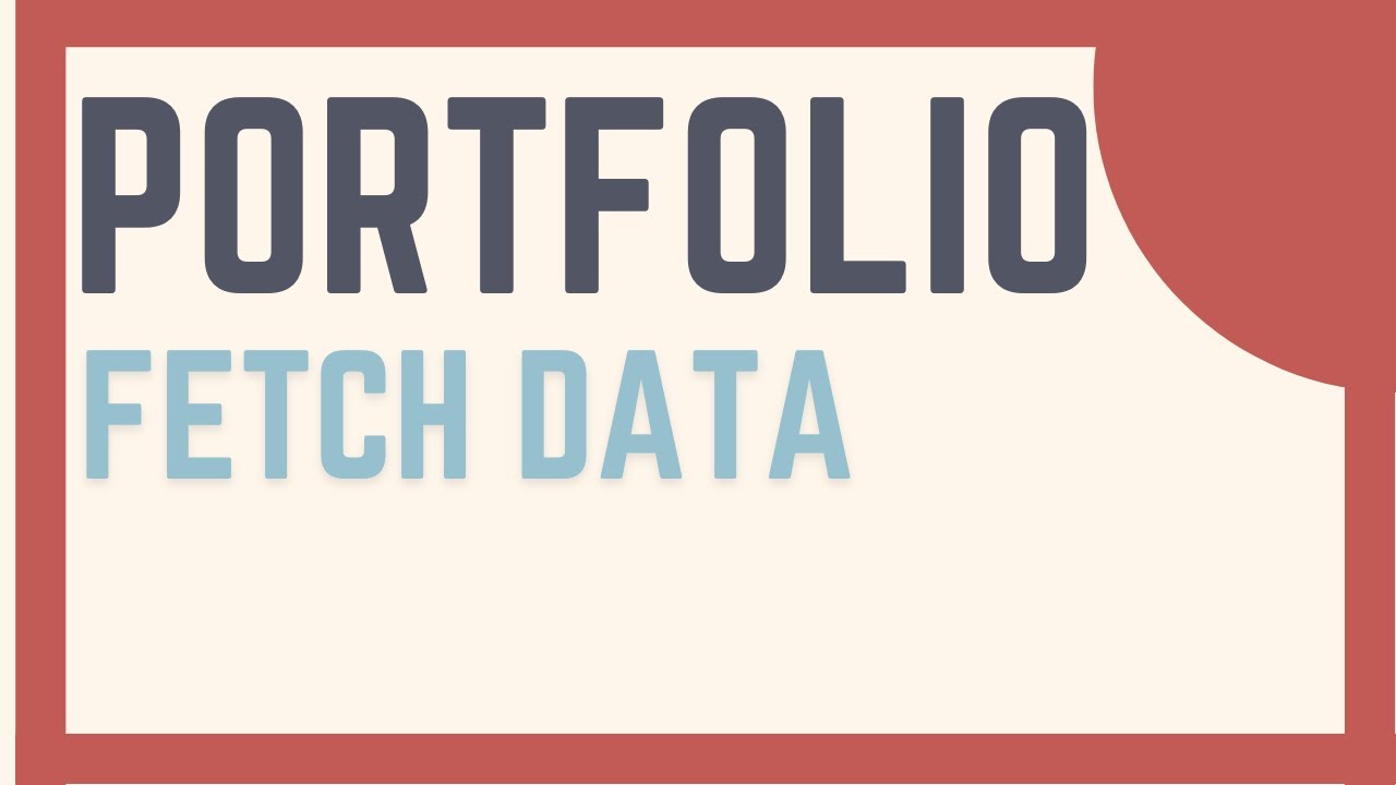 Fetch API Data: Django Rest Framework & React Portfolio Website