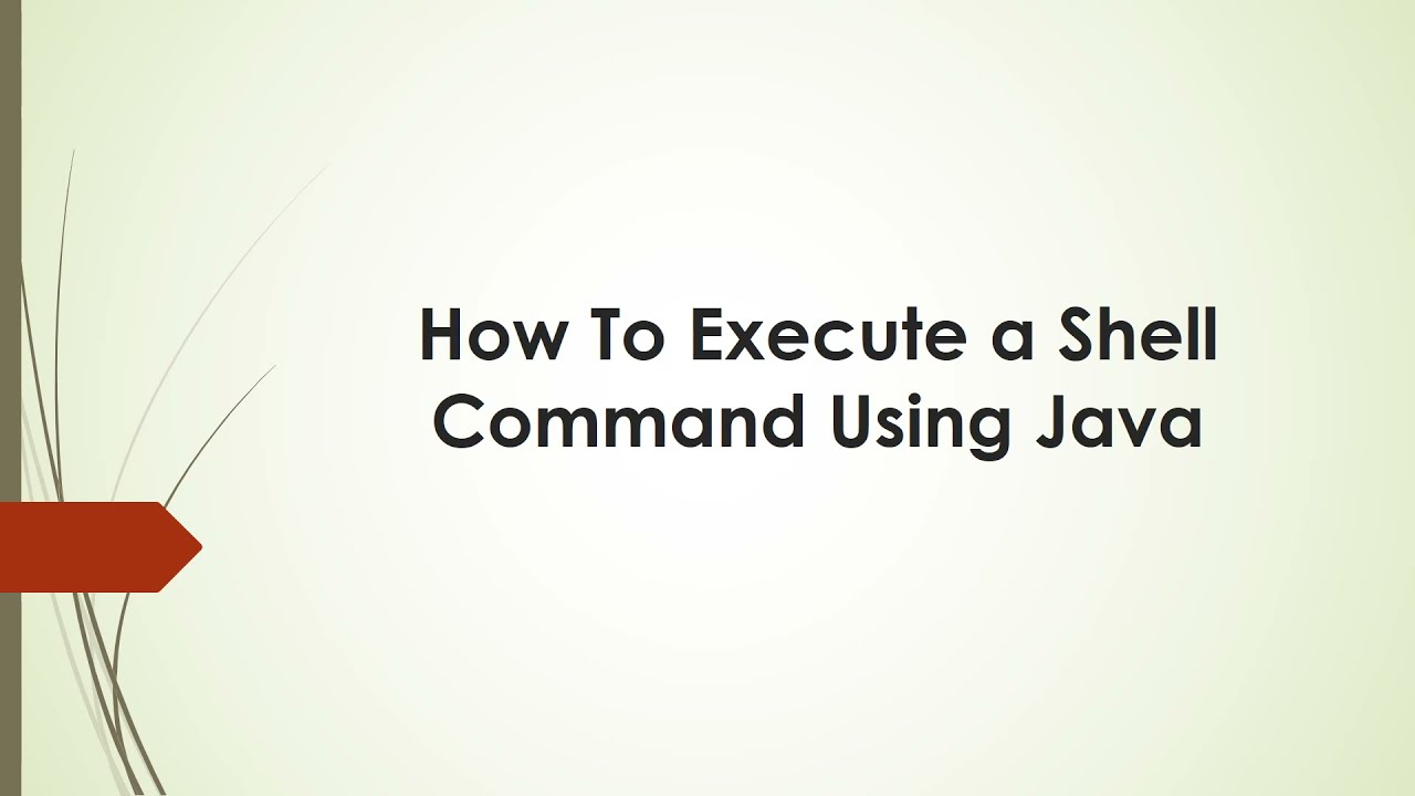 This is How to Execute a Shell Command using Java