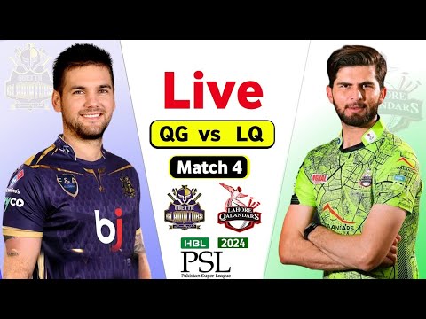 π΄PSL 2024 : LHQ VS QTQ - 4th Match LIVE | Lahore Qalandars Vs Quetta Gladiators Live | #cricket