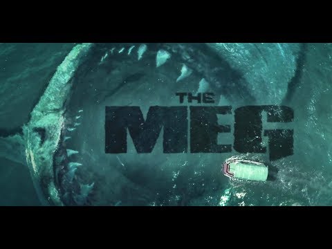 The Meg (2018) Trailer, Clip and Video