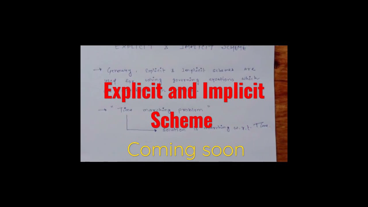 Explicit and Implicit Scheme||CFD||2021