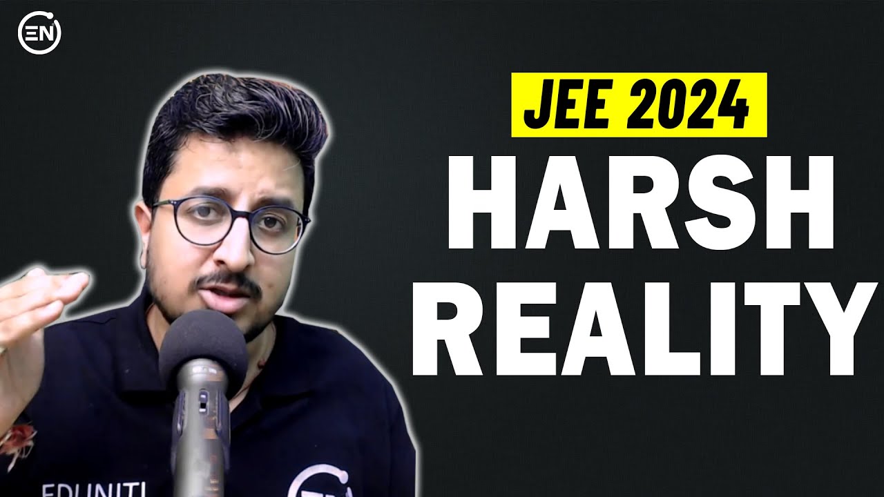 JEE 2024 - Its a Harsh Reality !