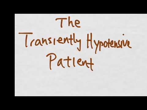The Transiently Hypotensive Patient