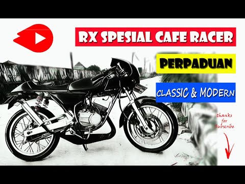 RX SPESIAL CAFÉ RACER PERPADUAN CLASSIC DAN MODERN