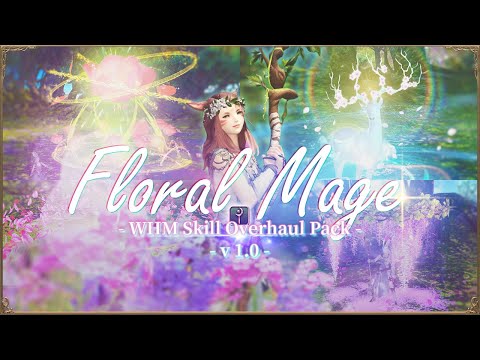 Floral Mage - WHM skill overhaul Pack