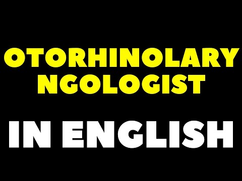 How To Pronounce Otorhinolaryngologist in English?