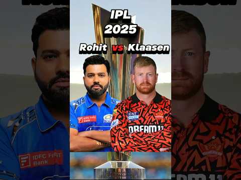 Rohit Sharma vs Heinrich Klaasen in IPL 2025 🔥