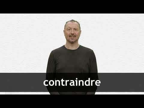 English Translation of “CONTRAINDRE” | Collins French-English Dictionary