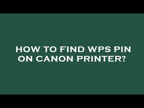 How to find wps pin on canon printer?