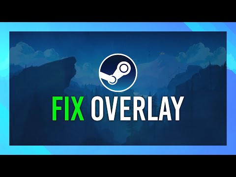 Fix Steam Overlay Not Working | Complete Guide